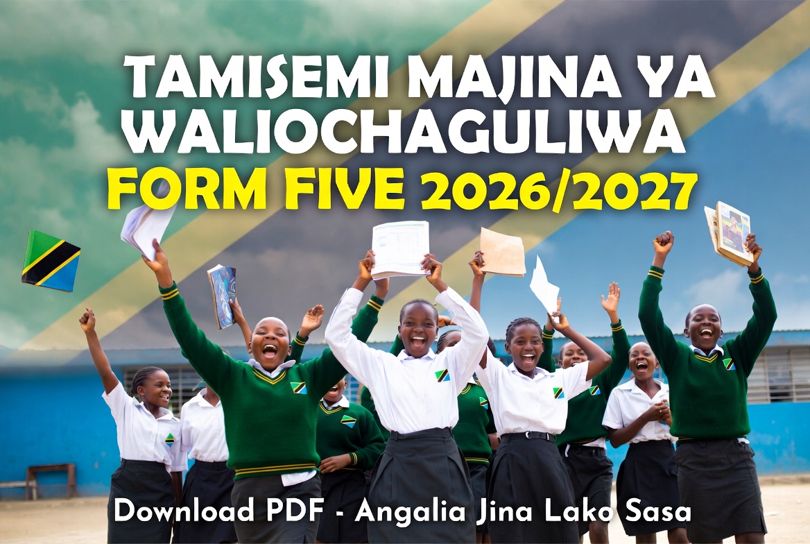 TAMISEMI Majina ya Waliochaguliwa Form Five 2026/2027 Download PDF